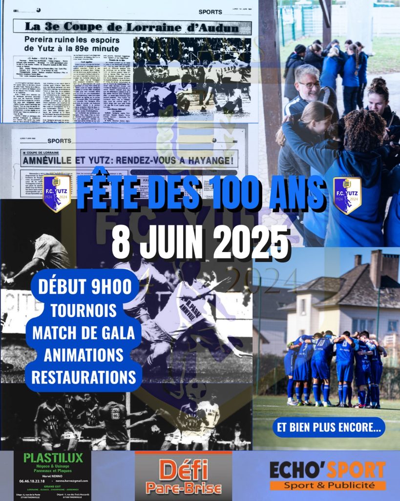 FC YUTZ : Fête des 100 ans du club – Ville de Yutz